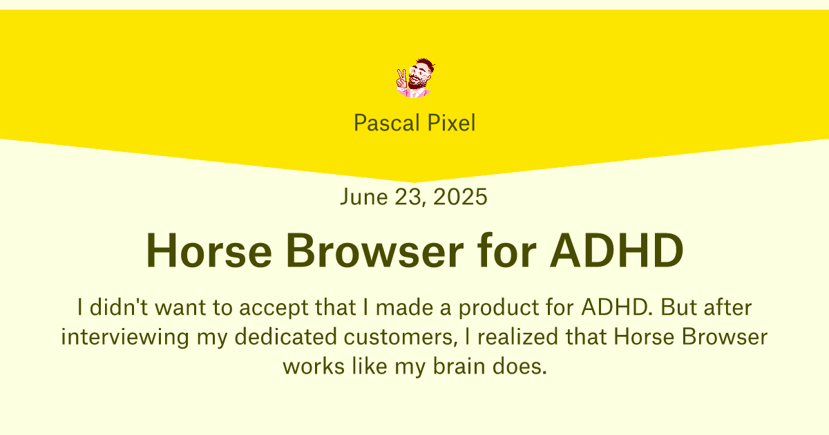 Horse Browser for ADHD - Pascal Pixel